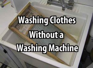 Washing Clothes Without a Washing Machine