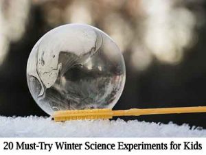 20 Must-Try Winter Science Experiments for Kids